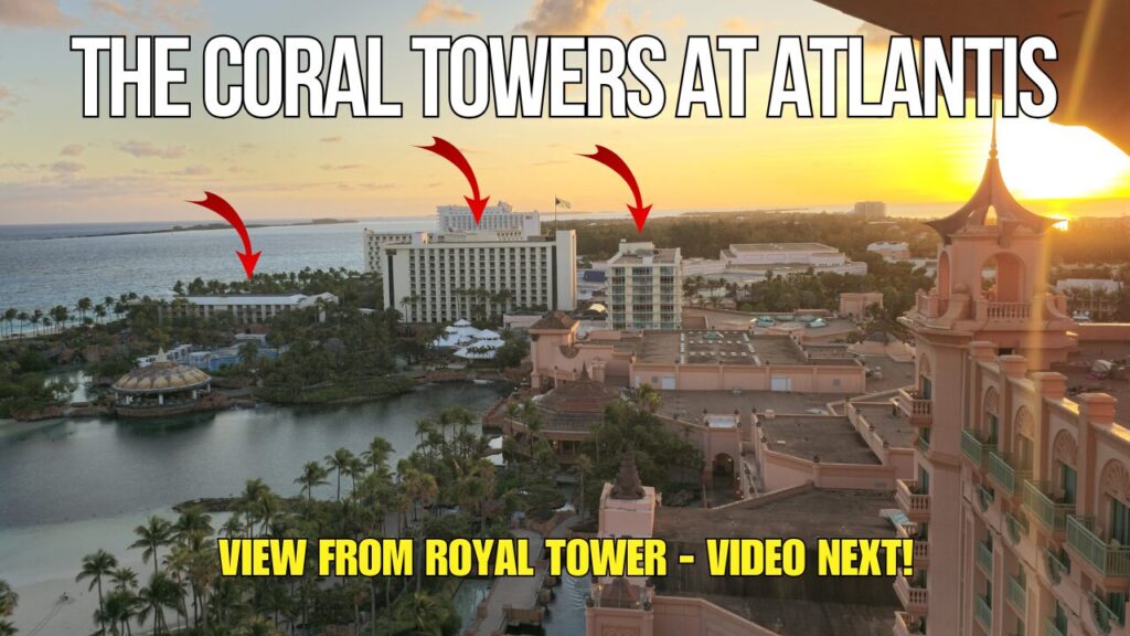 Coral at Atlantis Bahamas Review 2025 'Free' Stay + Aquaventure